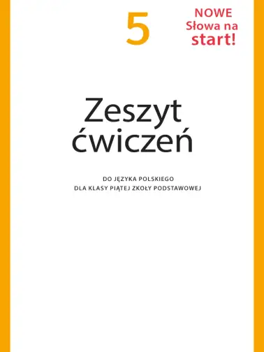 Odrabiamy odpowiedzi do Nowe Słowa na start! 5 | Gotowiec